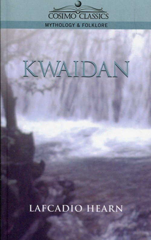 Kwaidan - Hearn Lafcadio | Książka w Empik