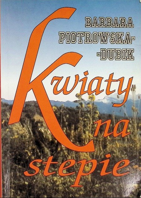 Kwiaty na stepie - Opracowanie zbiorowe | Książka w Empik
