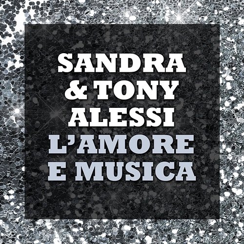 L'Amore E Musica - Sandra & Tony Alessi | Muzyka, mp3 Sklep EMPIK.COM