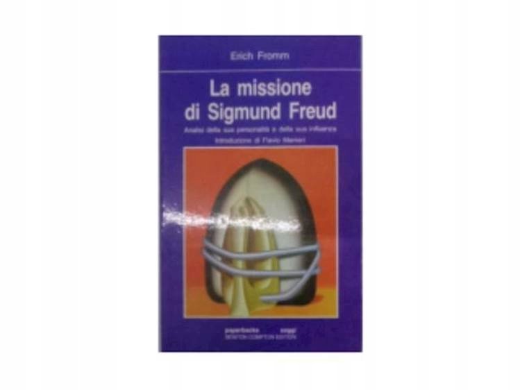 La missione di Sigmund Freud - E. Fromm | Książka w Empik