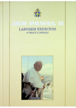 Laborem Exercens O pracy ludzkiej - Jan Paweł II | Książka w Empik
