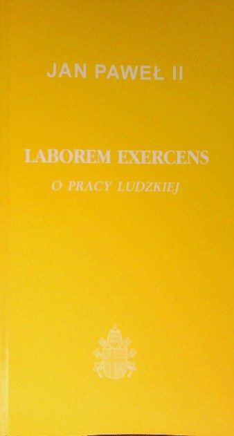 Laborem Exercens o pracy ludzkiej - Jan Paweł II | Książka w Empik