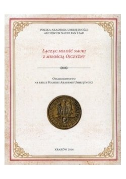 Łącząc miłość nauki z miłością do ojczyzny - Opracowanie zbiorowe | Książka w Empik