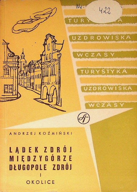 Lądek Zdrój Międzygórze Długopole Zdrój - Opracowanie zbiorowe ...
