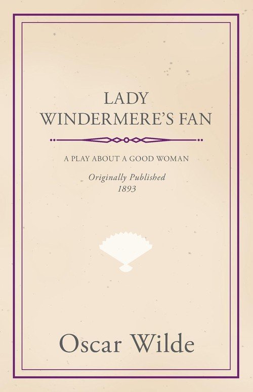 Lady Windermere's Fan - Wilde Oscar | Książka w Empik