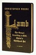 Lamb: The Gospel According to Biff, Christ's Childhood Pal - Moore ...