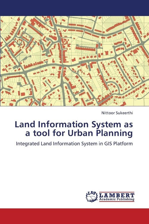 Land Information System as a Tool for Urban Planning - Sukeerthi ...