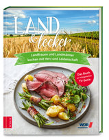 Land & lecker (Bd. 6) - ZS - Ein Verlag der Edel Verlagsgruppe ...