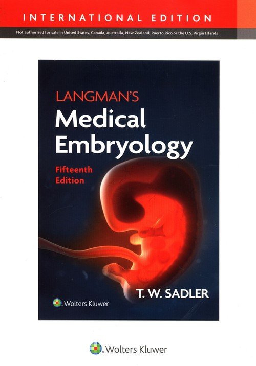 Langman's Medical Embryology - Sadler T. W. | Książka w Empik