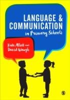Language and Communication in Primary Schools - Allott Kate | Książka w ...