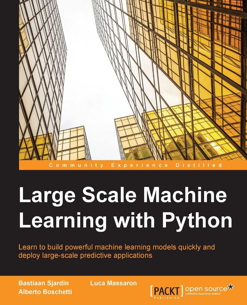 Large Scale Machine Learning with Python - ebook epub - Alberto Boschetti | Ebook Sklep EMPIK.COM