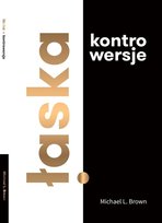 Łaska Kontrowersje - Michael L. Brown | Książka w Empik
