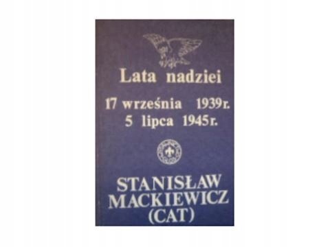 Lata nadziei 17 września 1939 r , 5 lipca 1945 - Mackiewicz Tomasz ...