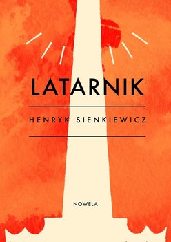Latarnik - Sienkiewicz Henryk | Ebook Sklep EMPIK.COM