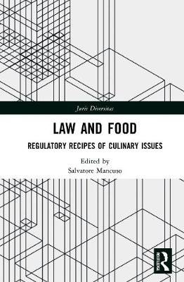 Law and Food: Regulatory Recipes of Culinary Issues - Taylor & Francis ...