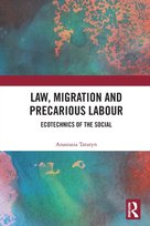 Law, Migration and Precarious Labour Ecotechnics of the Social ...
