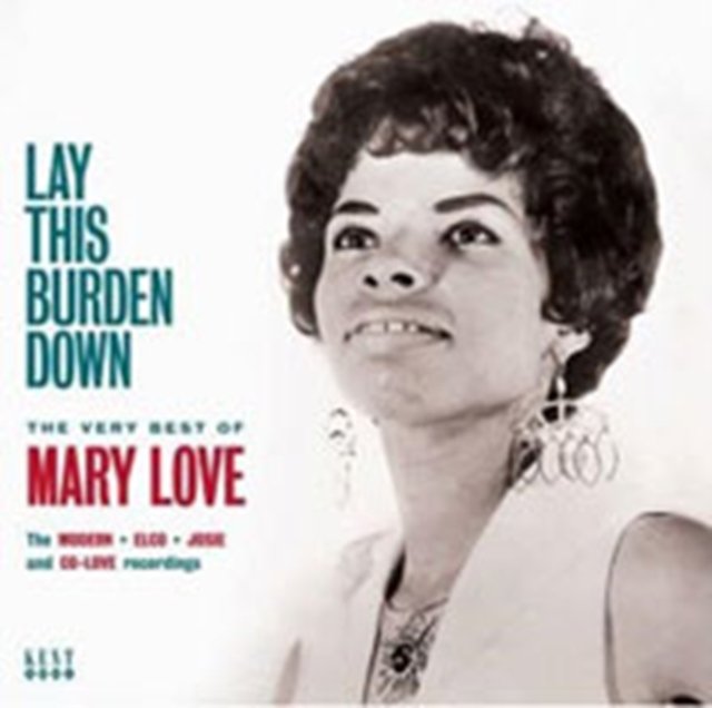 Lay This Burdon Down-The Very Best Of Mary Love - Soulfood | Muzyka ...
