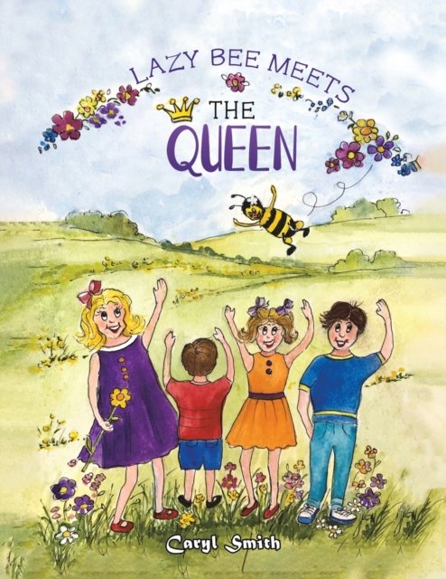 Lazy Bee Meets The Queen - Caryl Smith | Książka w Empik