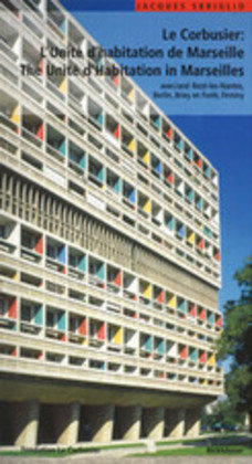 Le Corbusier - L'Unite d habitation de Marseille / The Unite d ...