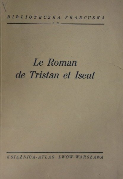 Le Roman de Tristan et Iseut 1938 r. - W opisie | Książka w Empik