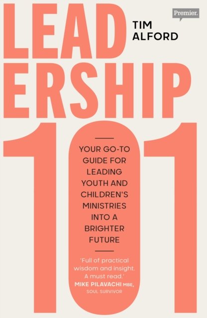 Leadership 101: Your Go-to Guide for Leading Youth and Childrens ...