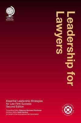 Leadership for Lawyers: Essential Leadership Strategies for Law Firm ...