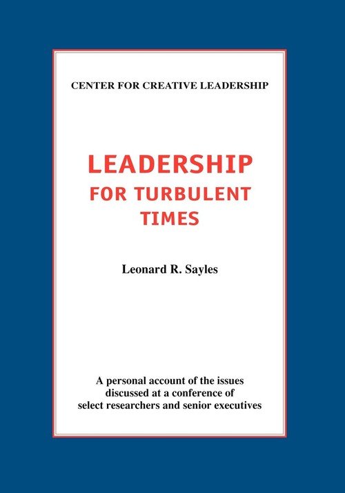Leadership for Turbulent Times - Sayles Leonard R. | Książka w Empik