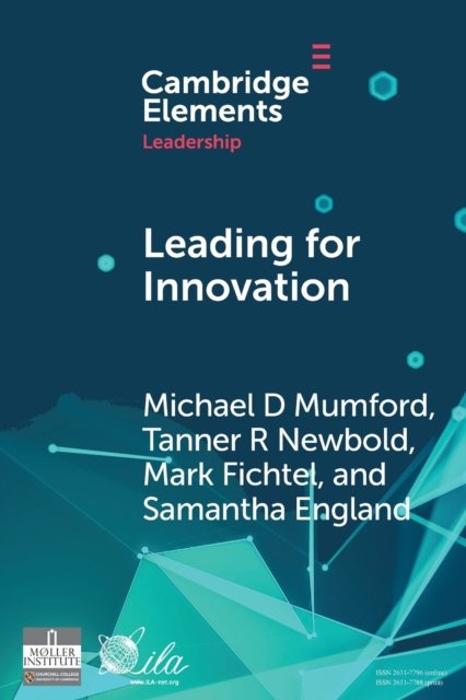 Leading for Innovation: Leadership Actions to Enhance Follower ...