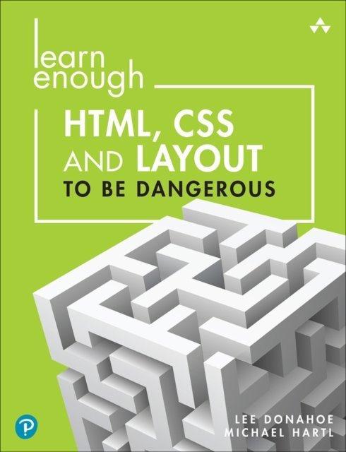 Learn Enough HTML, CSS and Layout to Be Dangerous [DRM] - Lee Donahoe | Ebook Sklep EMPIK.COM