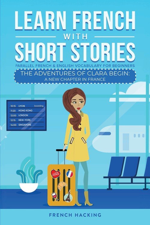 Learn French With Short Stories - Parallel French & English Vocabulary ...