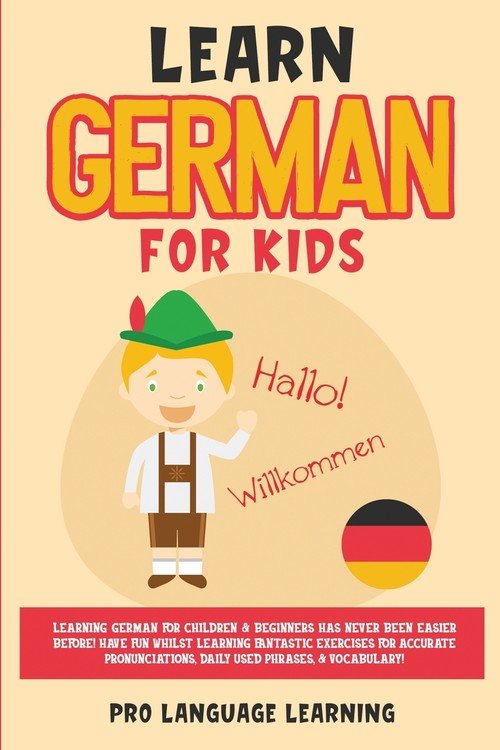 Learn German for Kids - W opisie | Książka w Empik