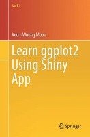 Learn ggplot2 Using Shiny App - Moon Keon-Woong | Książka w Empik