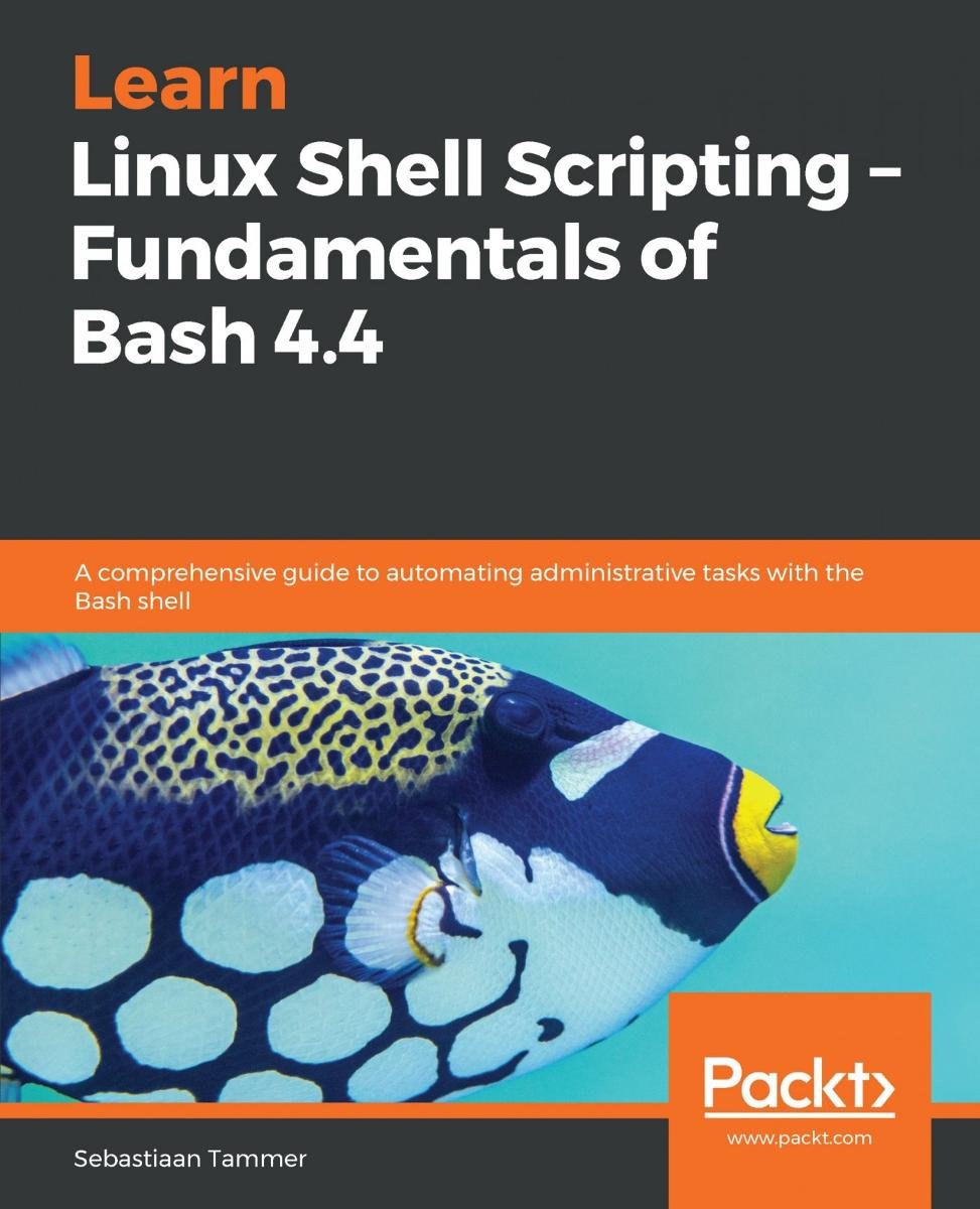 Learn Linux Shell Scripting Fundamentals Of Bash 4 4 Ebook Epub