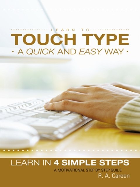 Learn to Touch Type a Quick and Easy Way [DRM] - ebook EPUB - R. A. Careen | Ebook Sklep EMPIK.COM