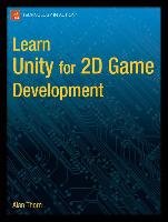Learn Unity for 2D Game Development - Thorn Alan | Książka w Empik