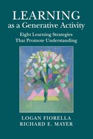 Learning as a Generative Activity: Eight Learning Strategies that ...