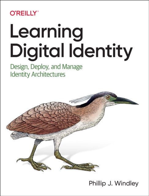 Learning Digital Identity: Design, Deploy, and Manage Identity ...