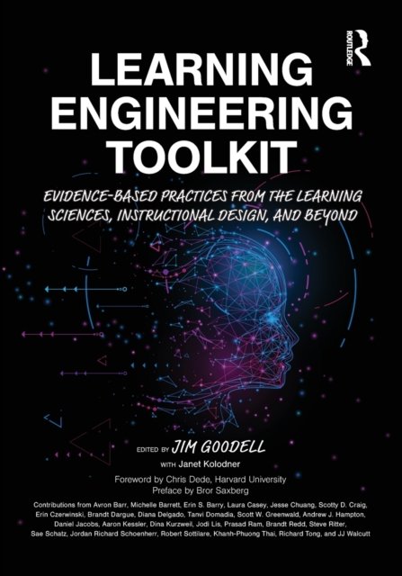 Learning Engineering Toolkit: Evidence-Based Practices from the Learning Sciences, Instructional ...