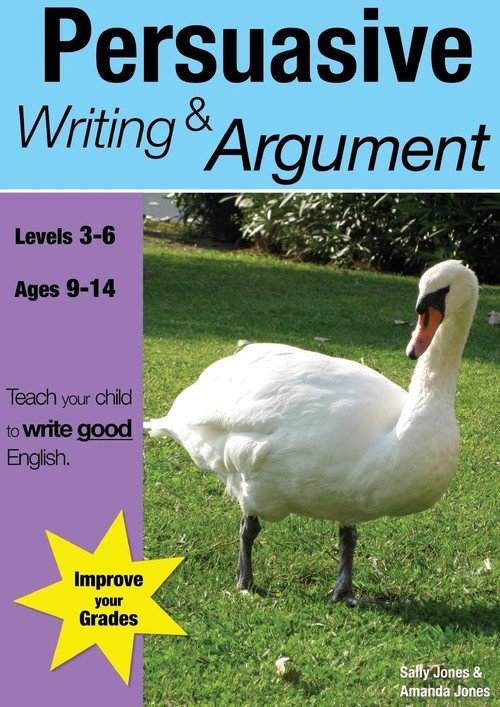Learning Persuasive Writing And Argument (9-14 years) - Jones Sally ...