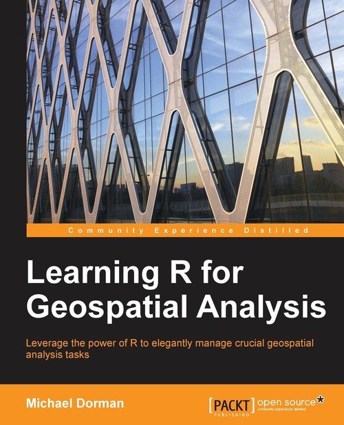 Learning R for Geospatial Analysis - Dorman Michael | Książka w Empik