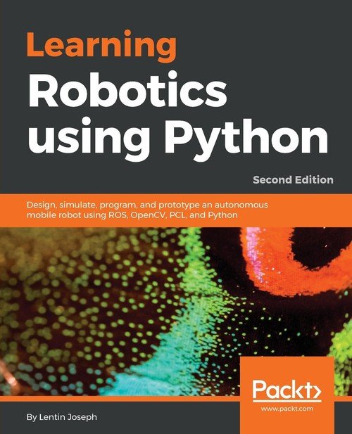 Learning Robotics using Python - Second Edition - Joseph Lentin ...