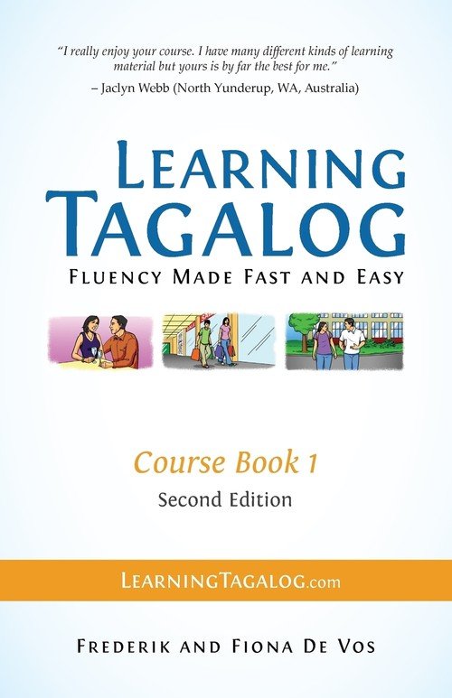Learning Tagalog - Fluency Made Fast and Easy - Course Book 1 (Book 2 ...