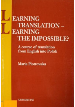 Learning Translation - Learning the Impossible - Piotrowska Maria ...