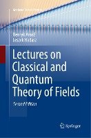 Lectures on Classical and Quantum Theory of Fields - Arodz Henryk | Książka w Empik