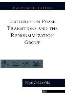 Lectures On Phase Transitions And The Renormalization Group ...