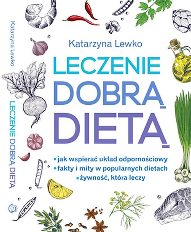 Leczenie dobrą dietą - Lewko Katarzyna | Książka w Empik