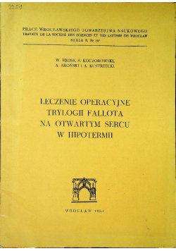 Leczenie operacyjne trylogii fallota na otwartym sercu w hipioermii ...