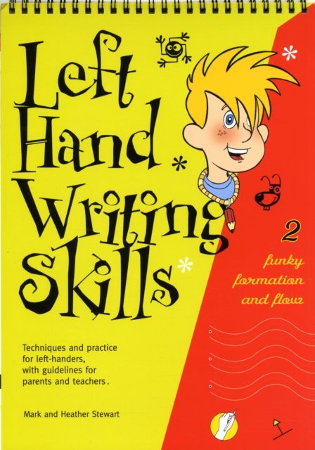 Left Hand Writing Skills: Funky Formation and Flow - Stewart Mark Allyn ...