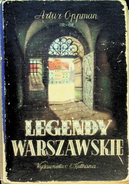 Legendy warszawskie 1945 r. - Oppman Artur | Książka w Empik
