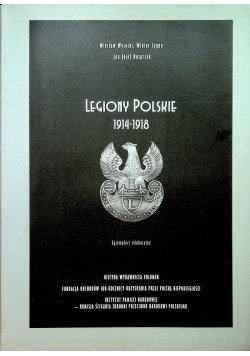Legiony Polskie 1914 1918 - Oficyna wydawnicza Volumen | Książka w Empik